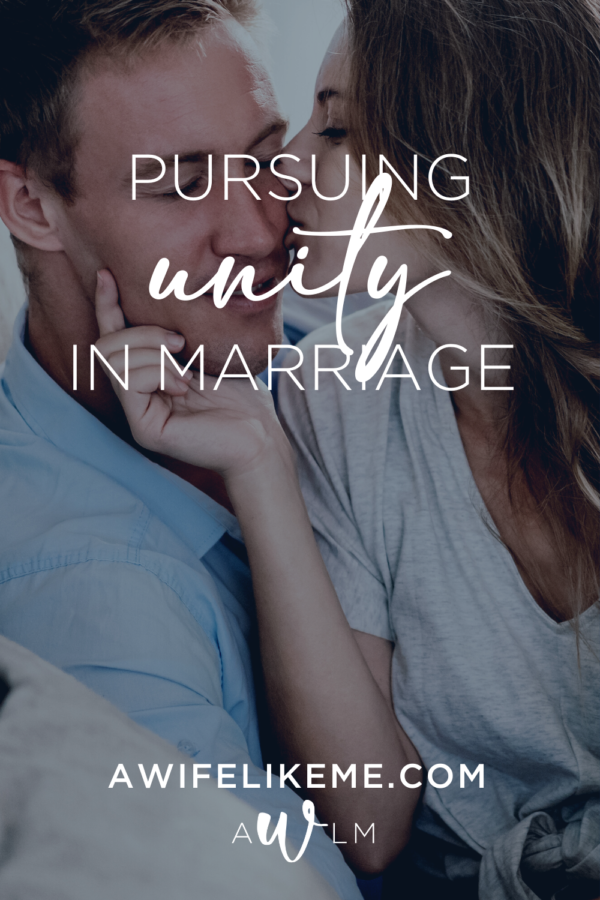 Pursuing Unity In Marriage - A Wife Like Me